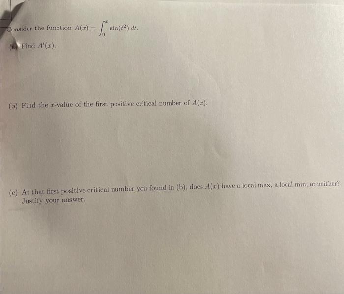 Solved Consider the function A(x)=∫0xsin(t2)dt (A) Find | Chegg.com