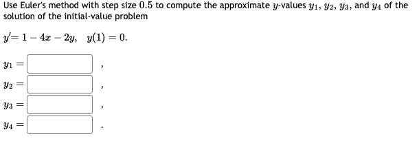 Solved Use Euler's method with step size 0.5 ﻿to compute the | Chegg.com