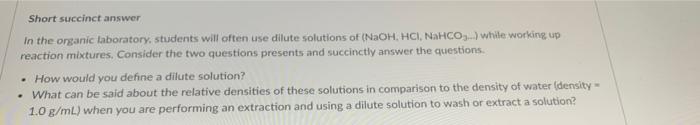 Solved Short succinct answer in the organic laboratory, | Chegg.com