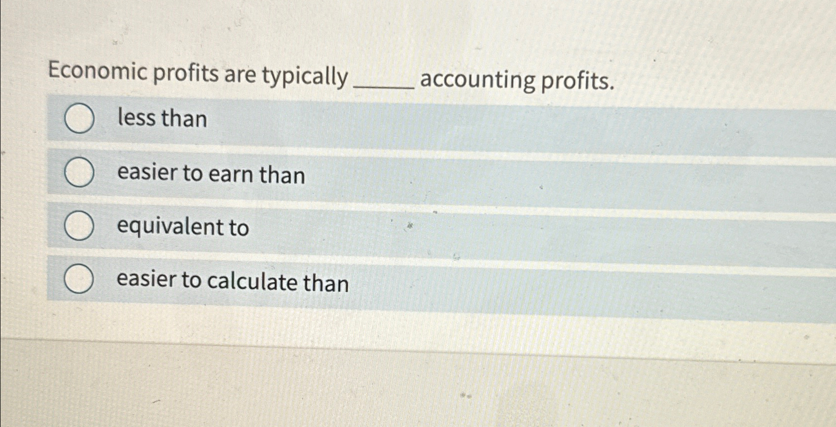 Solved Economic profits are typically accounting | Chegg.com