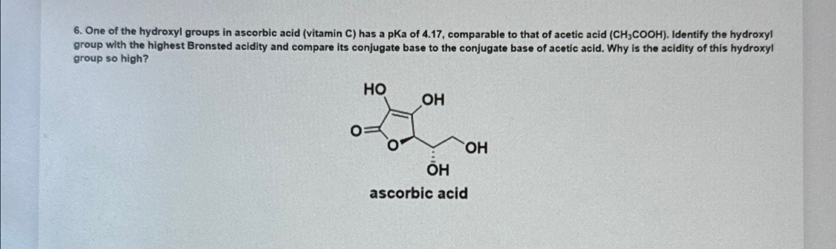 Solved One of the hydroxyl groups in ascorbic acid (vitamin | Chegg.com