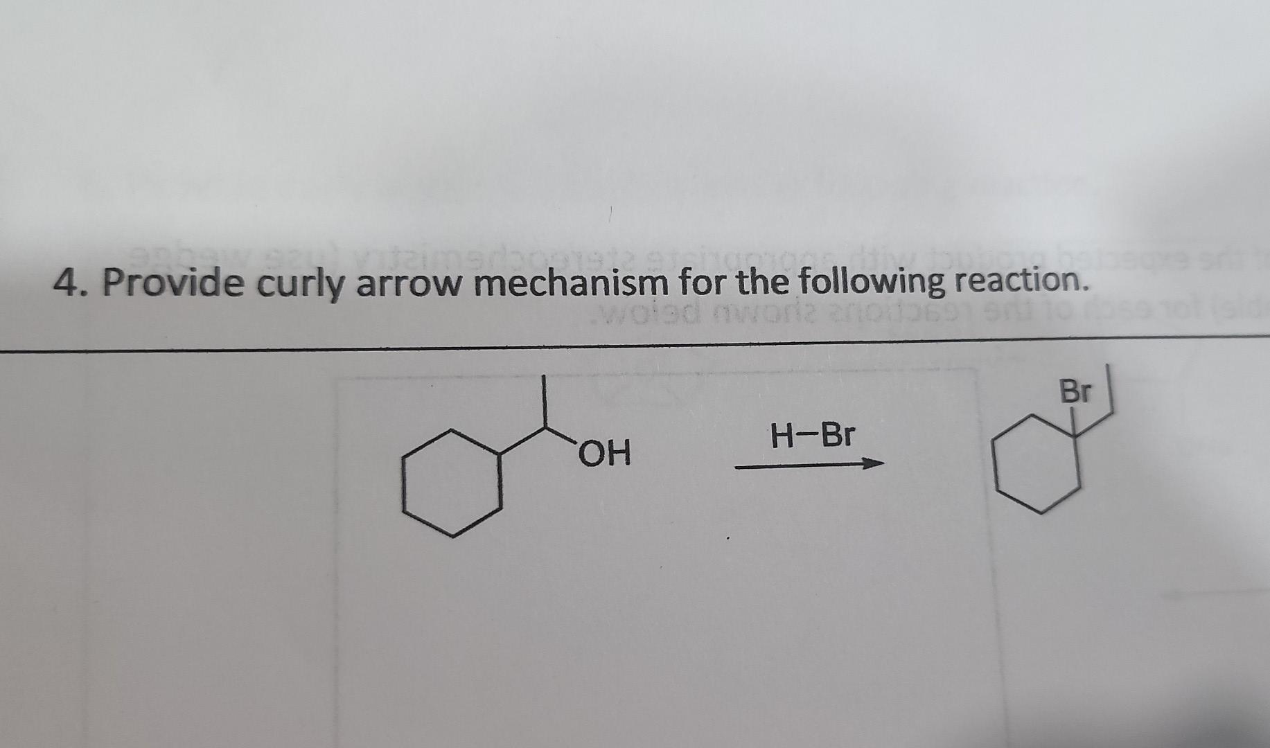 Solved S. 4. Provide curly arrow mechanism for the following | Chegg.com