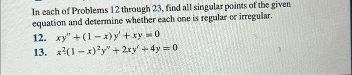 Solved In each of Problems 12 through 23, find all singular | Chegg.com