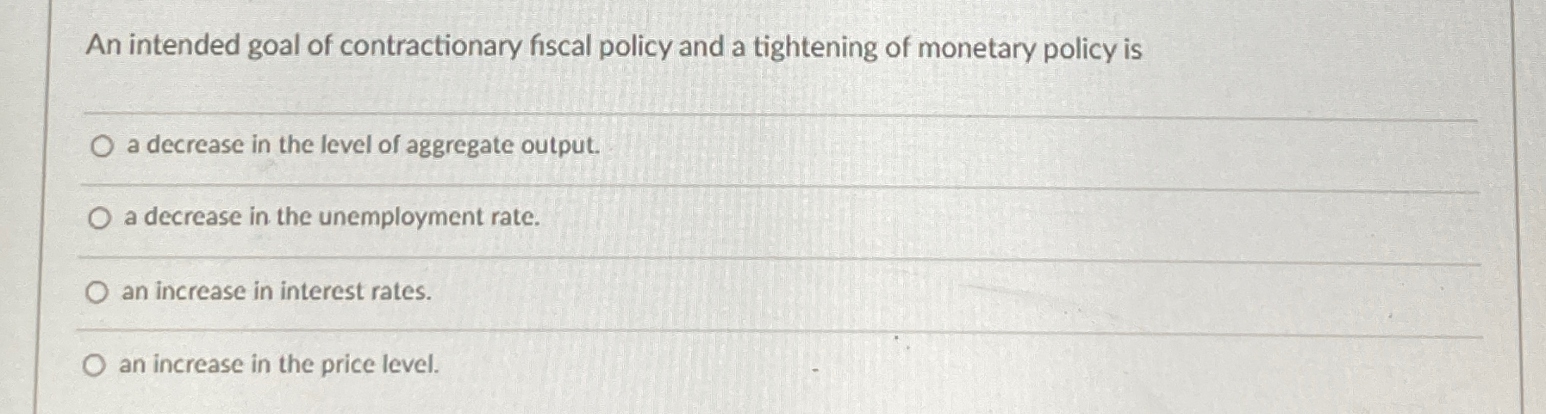 Solved An intended goal of contractionary fiscal policy and | Chegg.com
