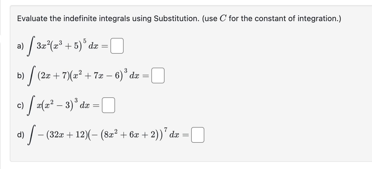 Solved Evaluate the indefinite integrals using Substitution. | Chegg.com