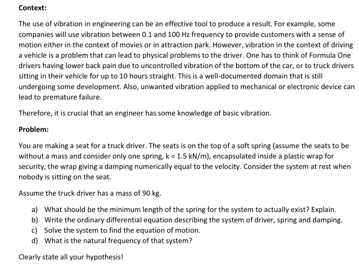 Solved Context:The use of vibration in engineering can be an | Chegg.com