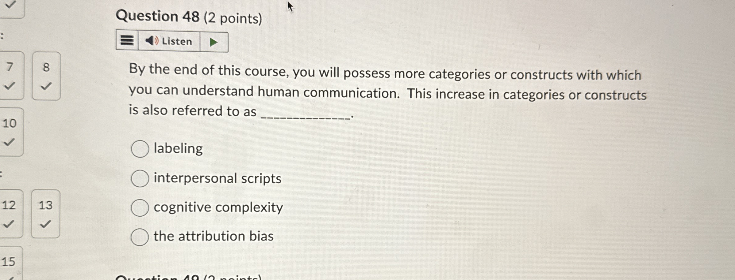 Solved Question 48 (2 ﻿points)By the end of this course, you | Chegg.com