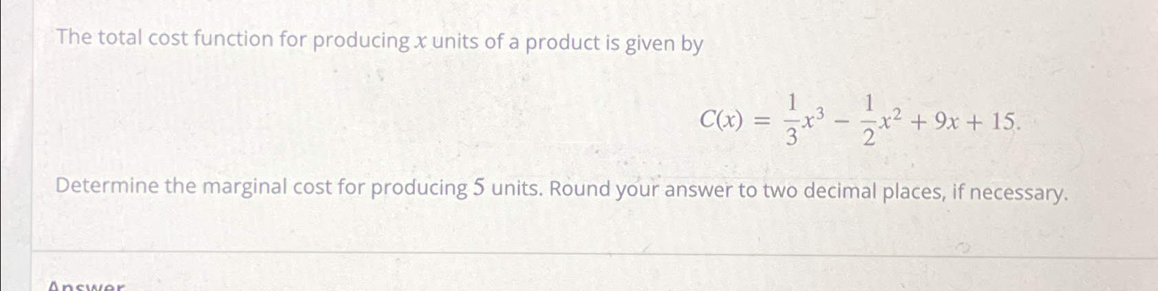 Solved The total cost function for producing x ﻿units of a | Chegg.com