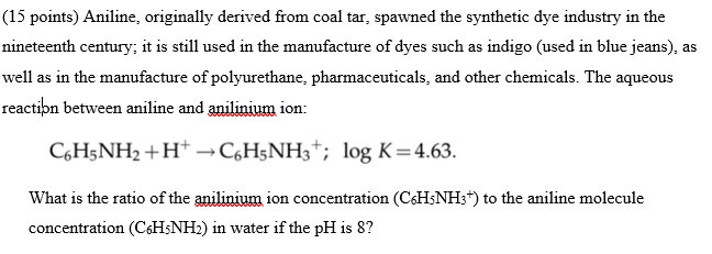Solved What is the ratio of the anilinium ion concentration | Chegg.com