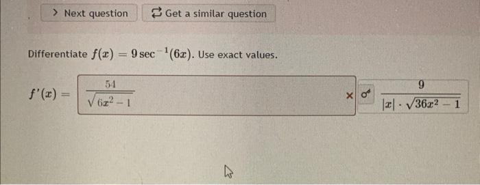Solved f(x)=9sec−1(6x). Use exact values. ∣x∣⋅36x2−19 | Chegg.com
