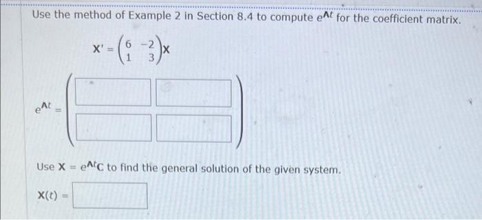 Solved Use the method of Example 2 in Section 8.4 to compute | Chegg.com