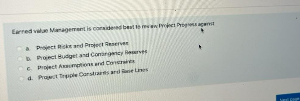 Solved Earned value Management is considered best to review | Chegg.com