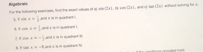 Solved Algebraic For the following exercises, find the exact | Chegg.com