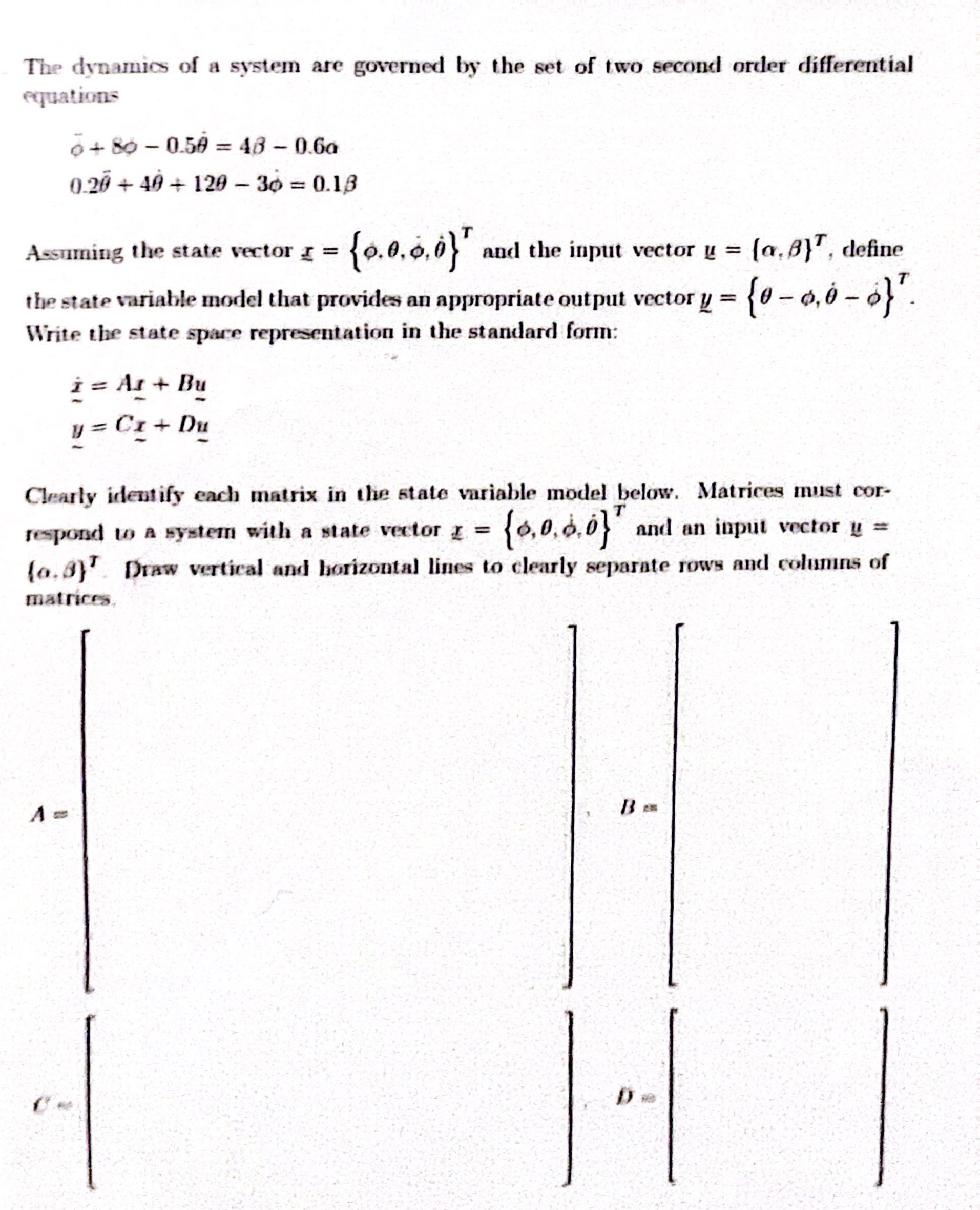Solved The dynamics of a system are governed by the set of | Chegg.com