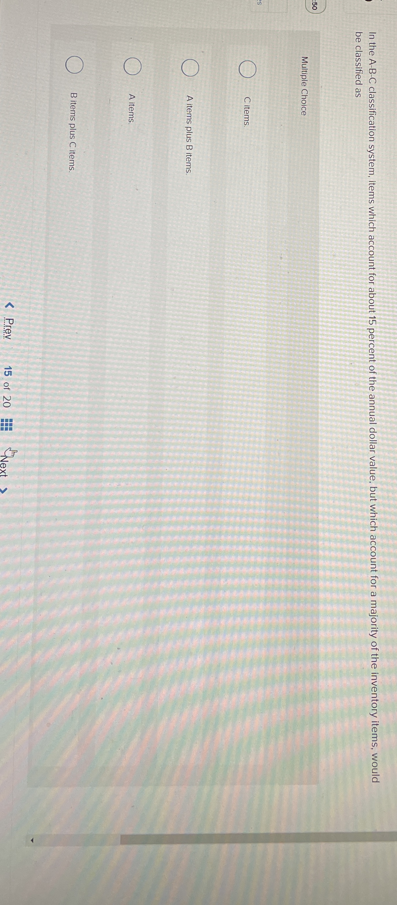 Solved In the A-B-C classification system, items which | Chegg.com