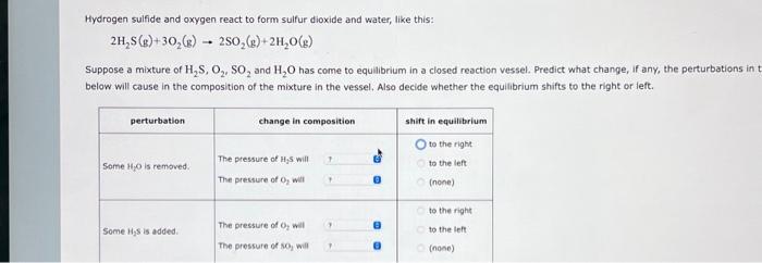 Solved Hydrogen Sulfide And Oxygen React To Form Sulfur