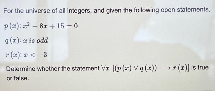 Solved For the universe of all integers, and given the | Chegg.com