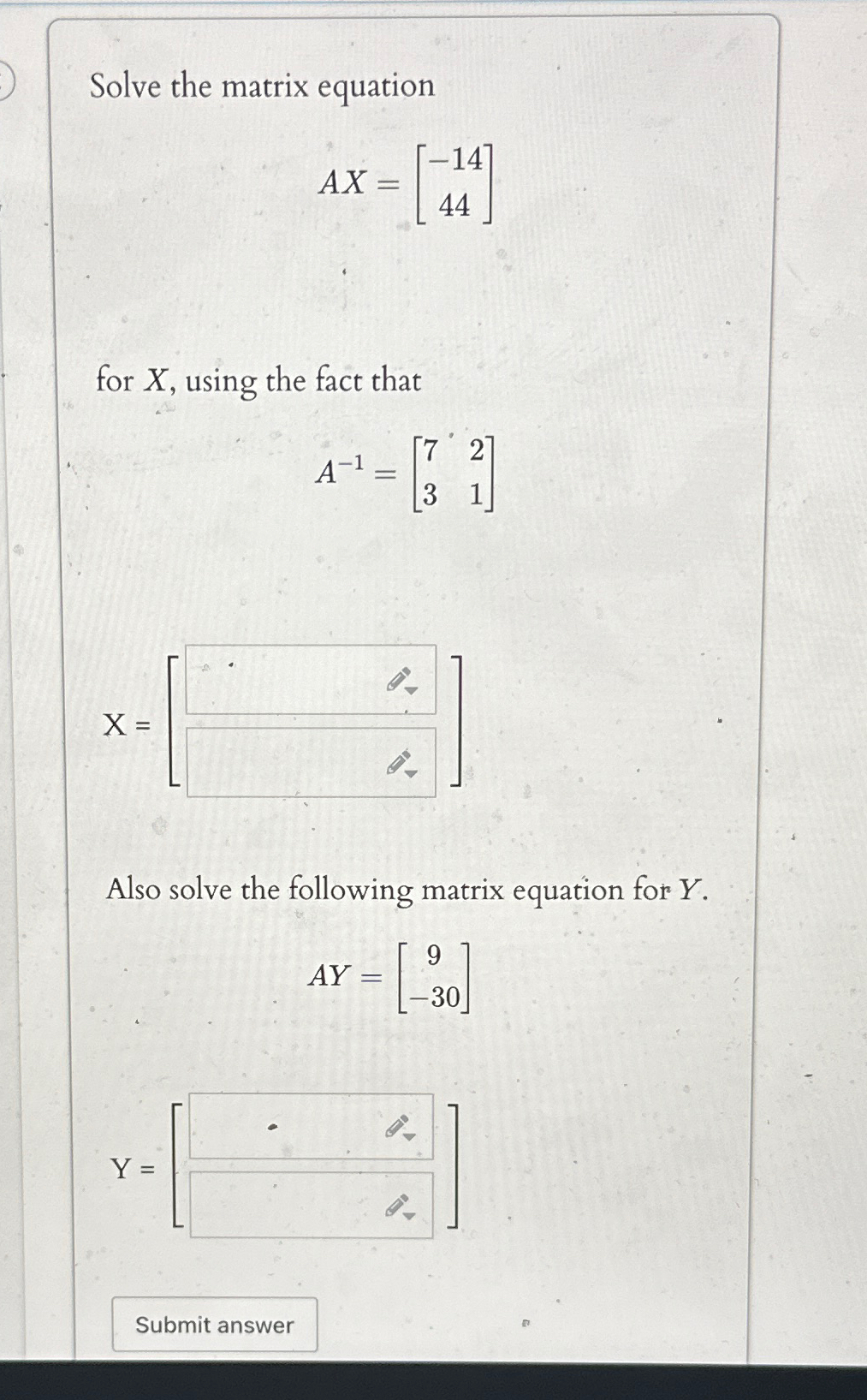 Solved Solve the matrix equationAx=[-1444]for x, ﻿using the | Chegg.com
