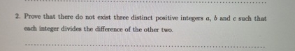 Prove that there do not exist three distinct positive | Chegg.com