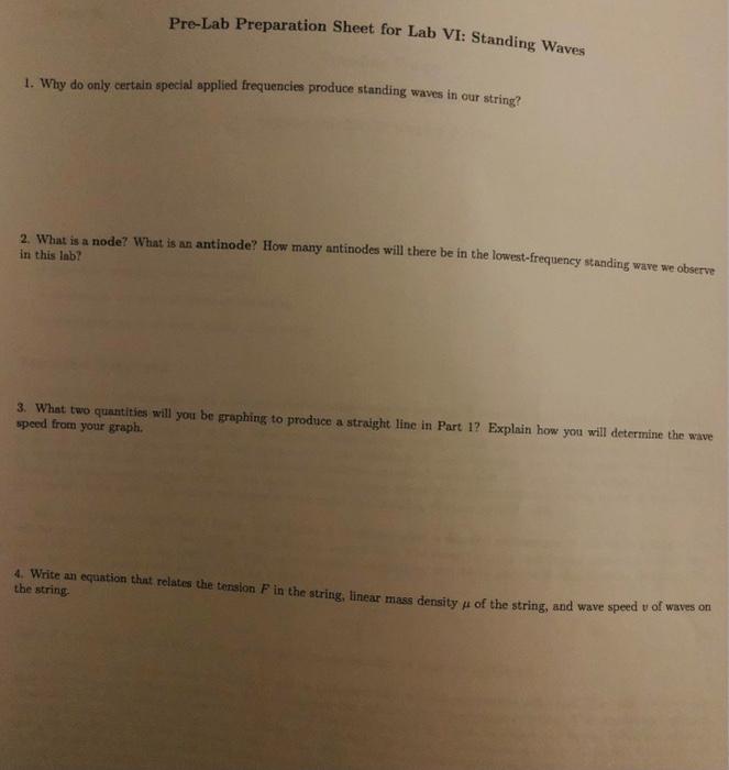 Solved Pre-Lab Preparation Sheet for Lab VI: Standing Waves | Chegg.com