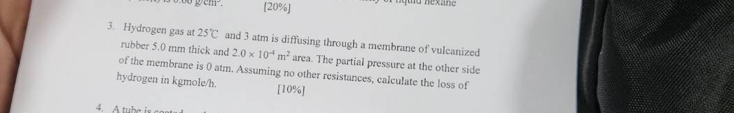 Solved Hydrogen gas at 25°C ﻿and 3atm is diffusing through a | Chegg.com