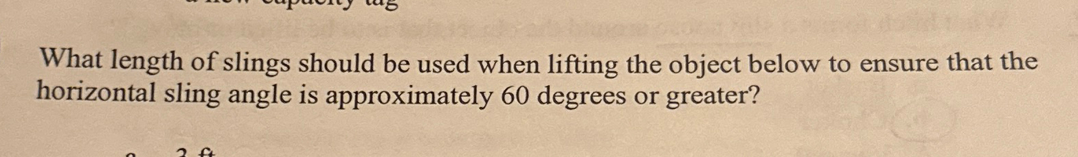 Solved What length of slings should be used when lifting the | Chegg.com
