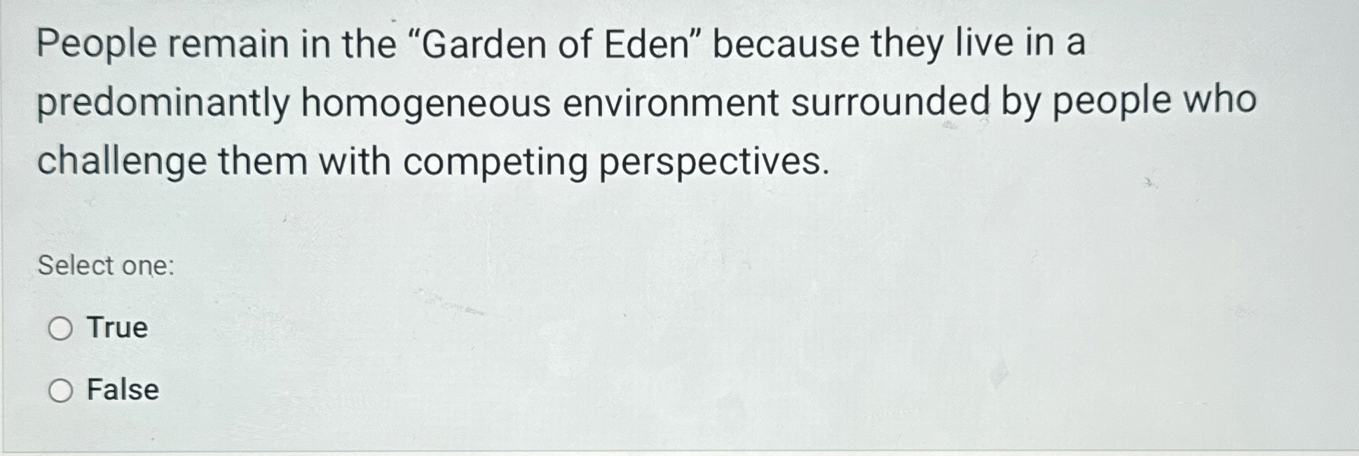 Solved People remain in the "Garden of Eden" because they | Chegg.com