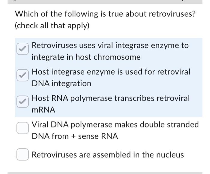 Solved Which of the following is true about retroviruses? | Chegg.com
