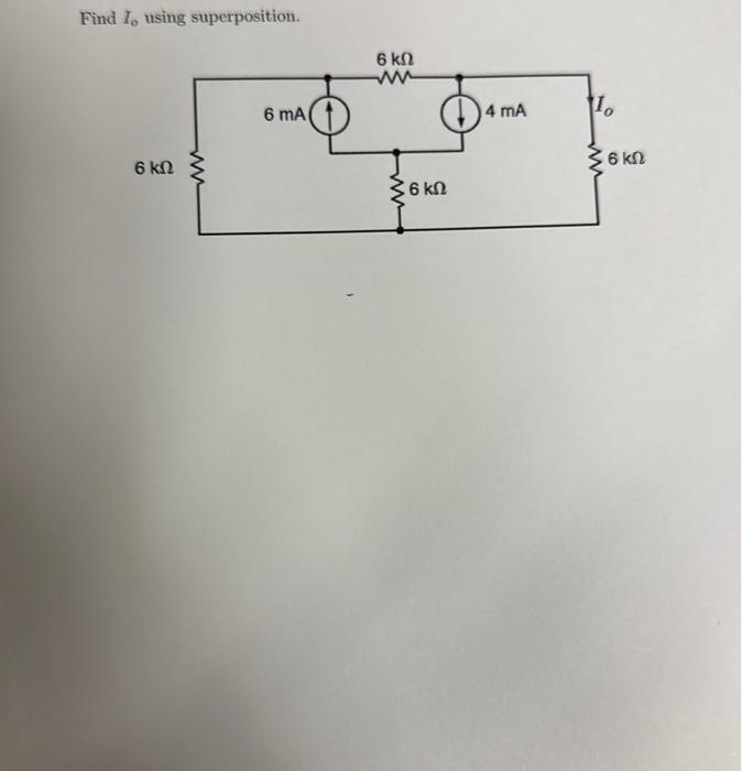 Solved Find I using superposition. 6 ΚΩ www 6 mA 6 ΚΩ 6 ΚΩ 4 | Chegg.com