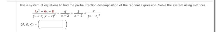 Solved Use a system of equations to find the partial | Chegg.com