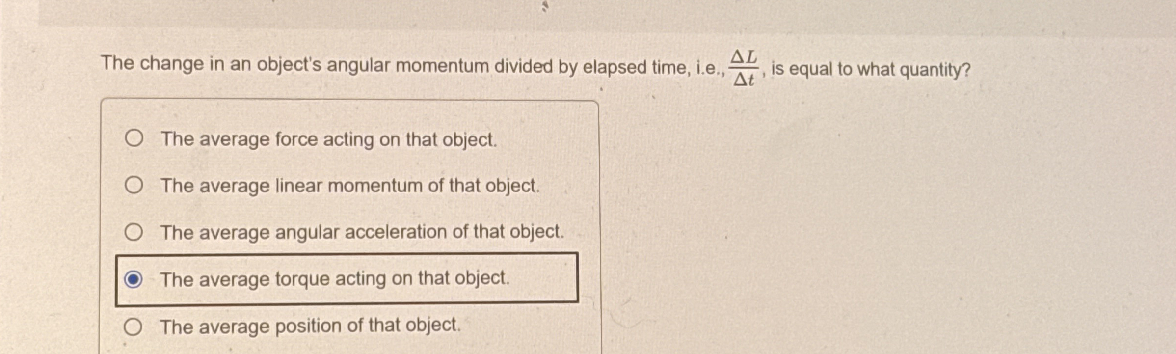 Solved The change in an object's angular momentum divided by | Chegg.com