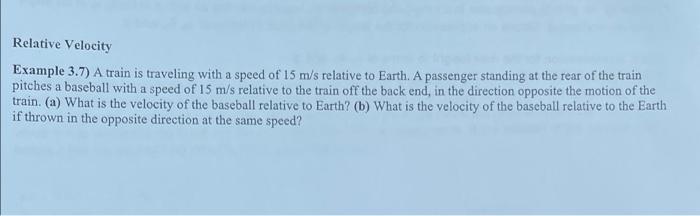 Solved Relative Velocity Example 3.7) A train is traveling | Chegg.com