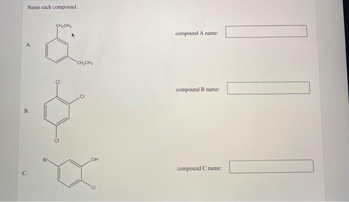 Solved Name each compound. A. compound A name: B. compound B | Chegg.com
