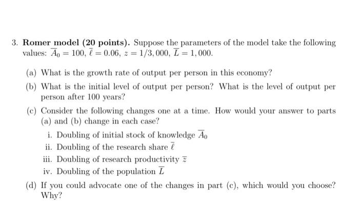 Solved 3. Romer model (20 points). Suppose the parameters of | Chegg.com