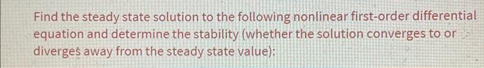 Solved Find the steady state solution to the following | Chegg.com