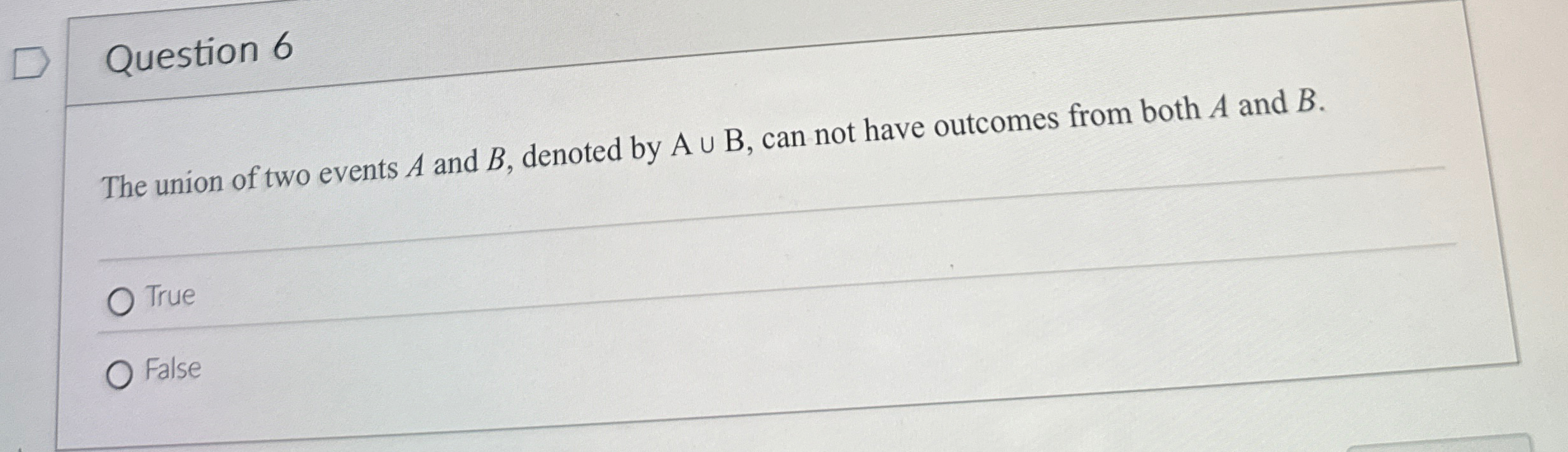 Solved Question 6The union of two events A and B, ﻿denoted | Chegg.com