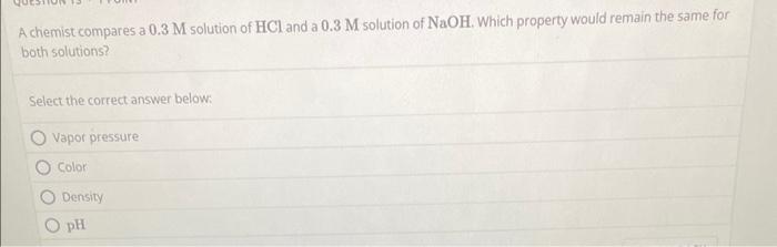 Solved A chemist compares a 0.3M solution of HCl and a 0.3M | Chegg.com