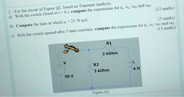 Solved 2. For the circuit of Figure Q2, based on Transient | Chegg.com