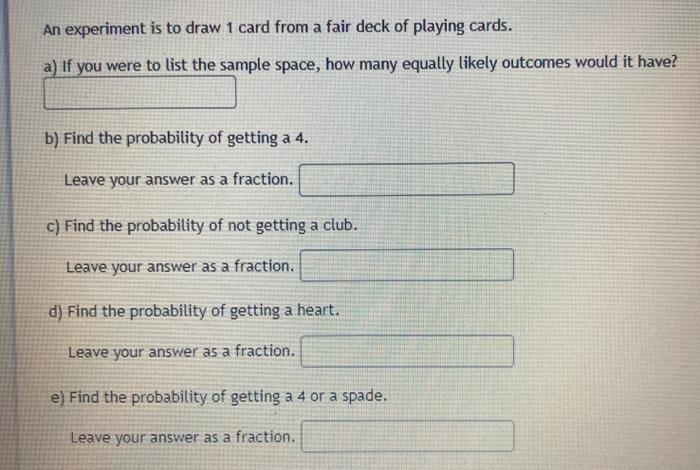 Solved An experiment is to draw 1 card from a fair deck of | Chegg.com