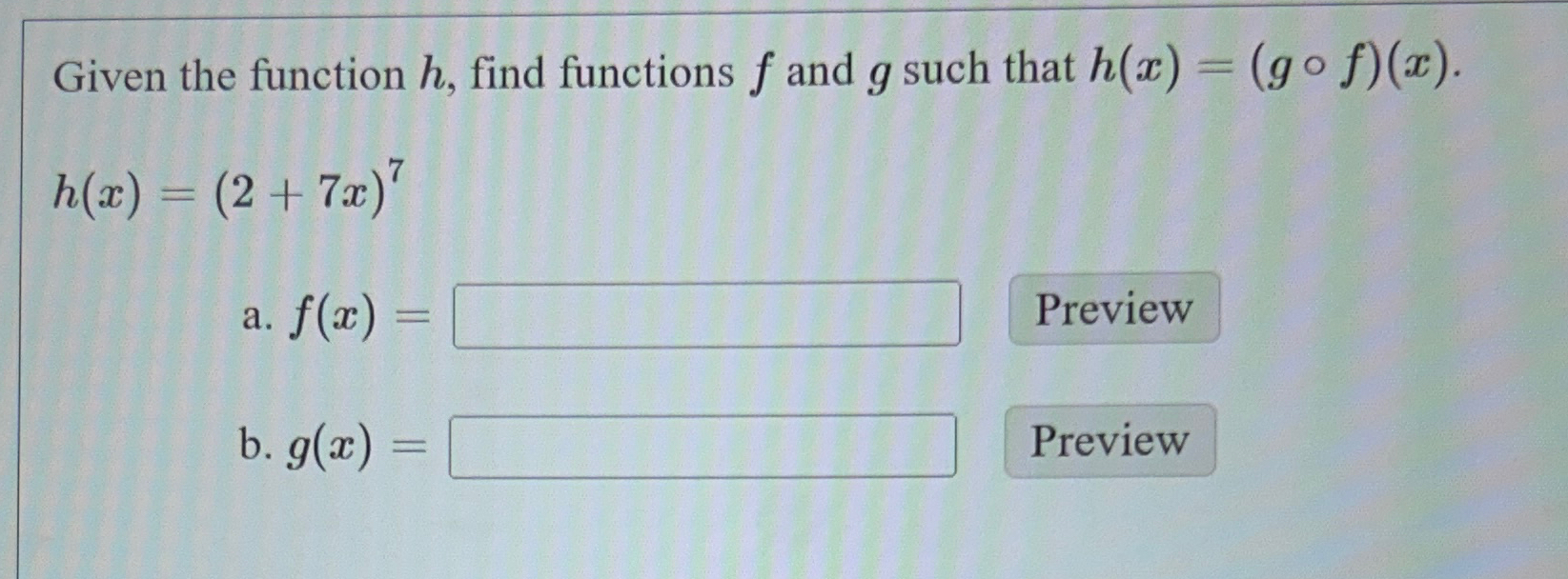 Solved Given The Function H ﻿find Functions F ﻿and G ﻿such