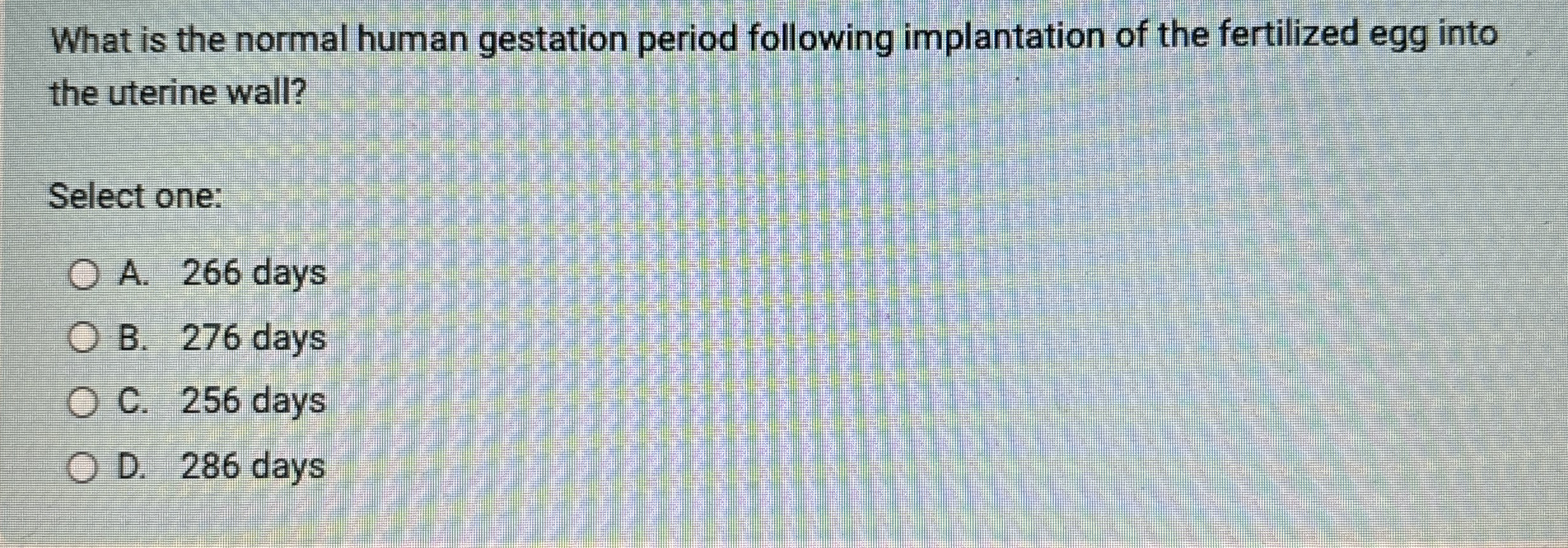 Solved What is the normal human gestation period following | Chegg.com