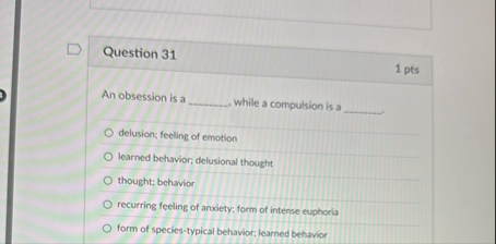 Solved Question 311 ﻿ptsAn obsession is a ﻿while a | Chegg.com