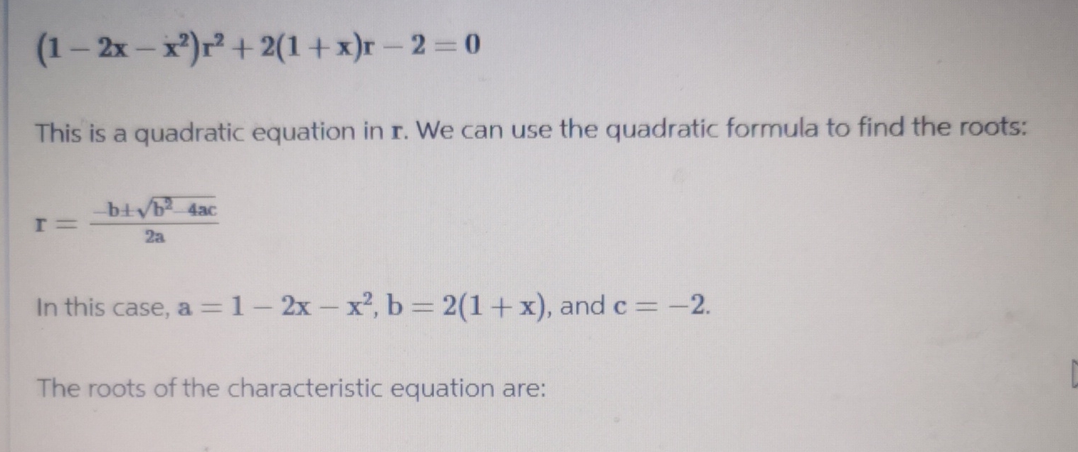 (1-2x-x2)r2+2(1+x)r-2=0This is a quadratic equation | Chegg.com