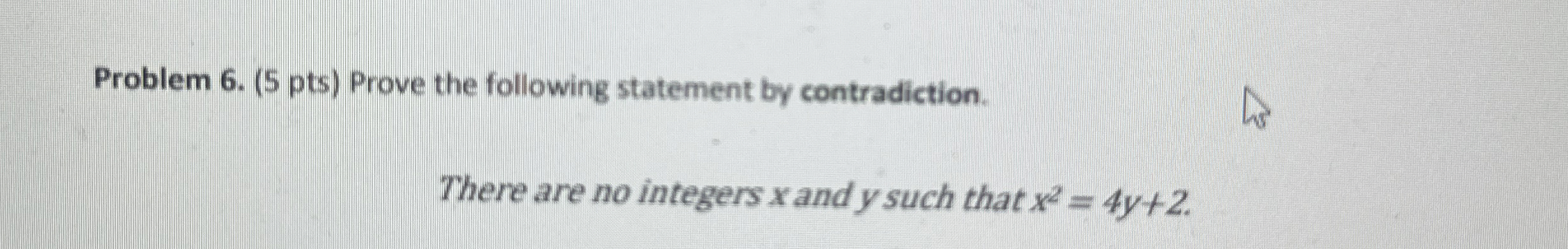Solved Problem 6. (5 pts) Prove the following statement by | Chegg.com Solved Problem 6. (5 pts) Prove the following statement by | Chegg.com