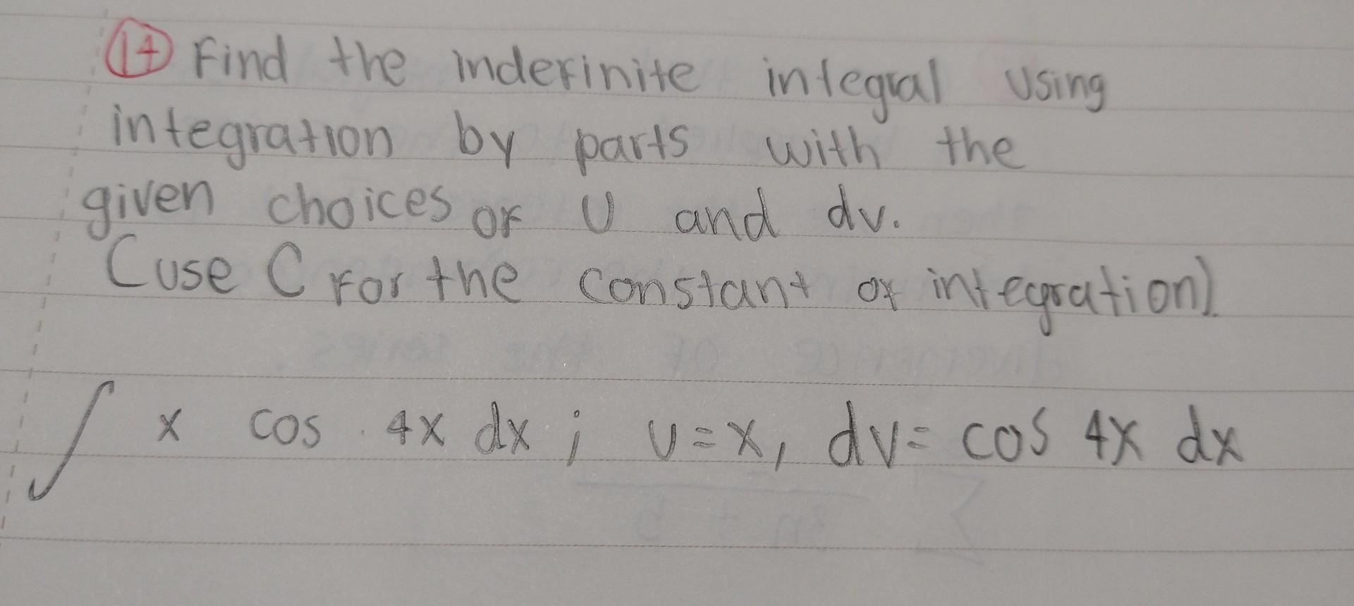 Solved (14) Find the inderinite integral Using integration | Chegg.com
