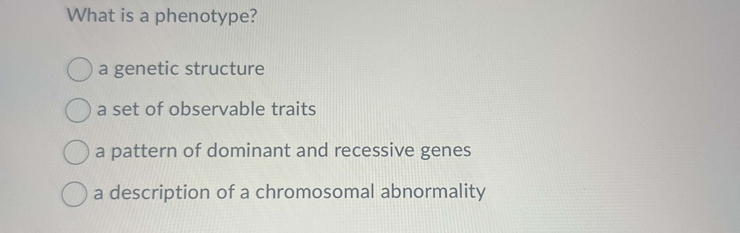 Solved What is a phenotype?a genetic structurea set of | Chegg.com