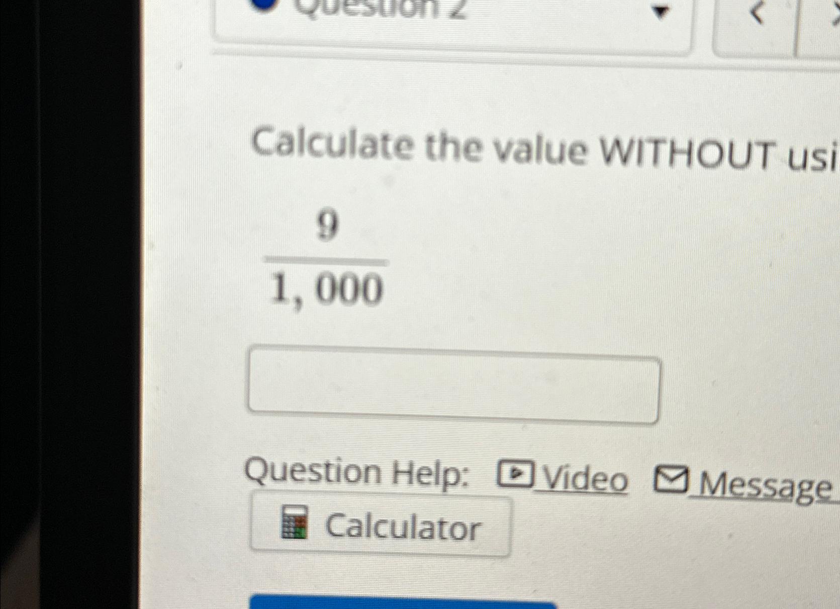 Solved Calculate the value WITHOUT us91,000Question | Chegg.com