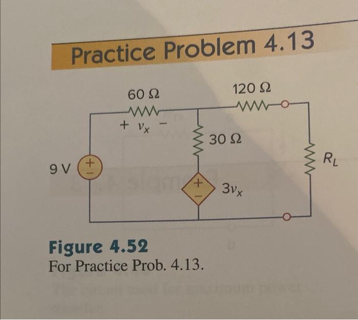 Solved Practice Problem 4.13 Figure 4.52 For Practice Prob. | Chegg.com Solved Practice Problem 4.13 Figure 4.52 For Practice Prob. | Chegg.com