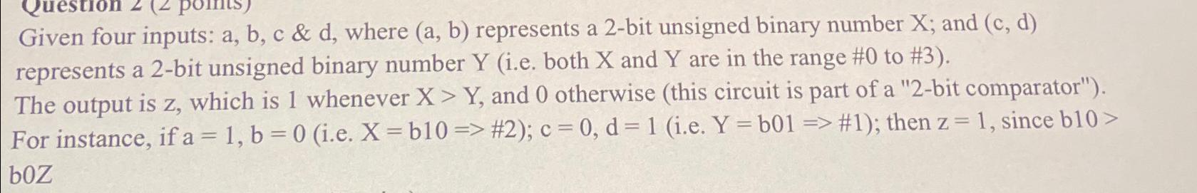 Solved Given four inputs: a, ﻿b, ﻿c & d, ﻿where (a, ﻿b) | Chegg.com