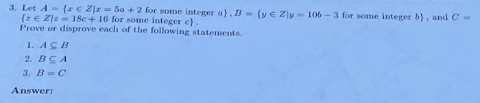 3. Let A = { € Zlx = 5a + 2 for some integer a}, B = | Chegg.com